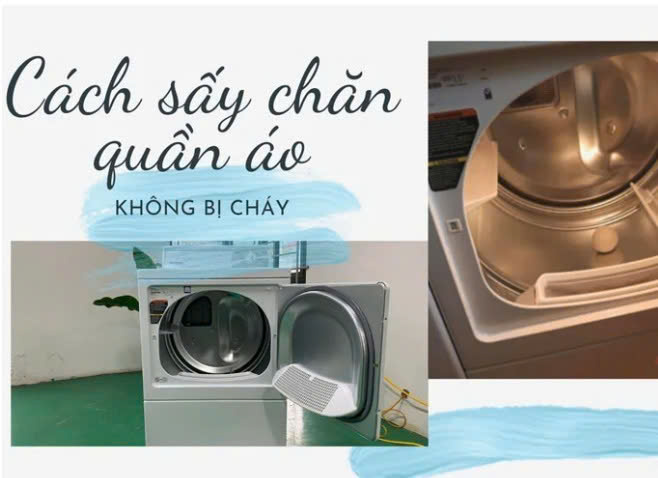 Cách Sấy Chăn Quần Áo Không Bị Cháy Đồ Với Máy Sấy 15kg